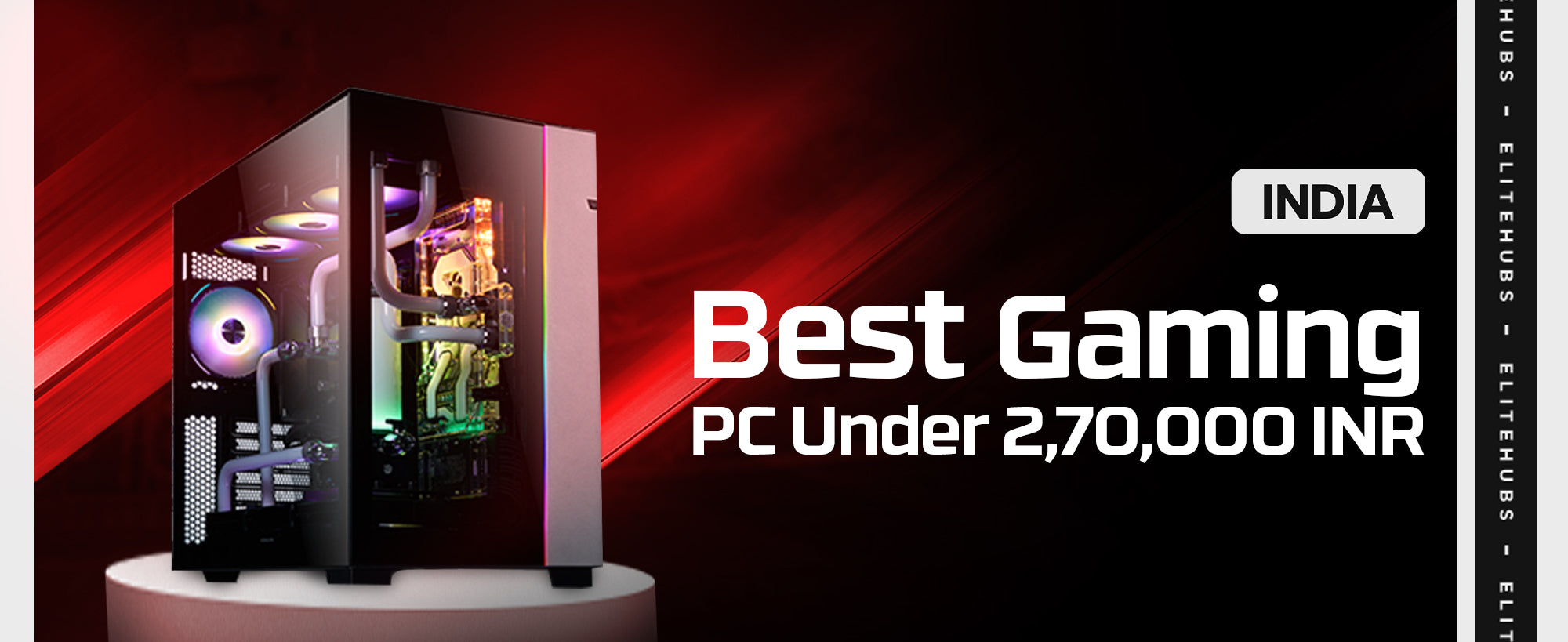 Best Gaming PC Under 2.7 Lakhs INR in India for 2024 - EliteHubs